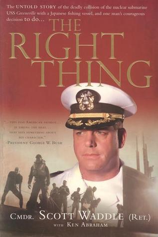 The Right Thing by Scott Waddle | Goodreads