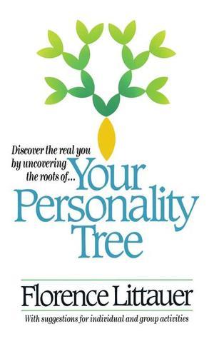 Your Personality Tree: Discover the Real You by Uncovering the Roots of ...