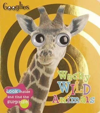 Wacky Wild (Goolgies) by Joanna Bicknell | Goodreads