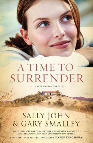 A Time to Surrender (Safe Harbor #3) by Sally John | Goodreads