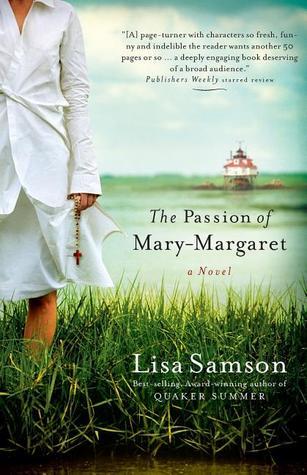 The Passion Of Mary Margaret by Lisa Samson | Goodreads
