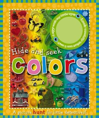 Colors: A Picture Hunt for Little Detectives! by Lene Holmen | Goodreads