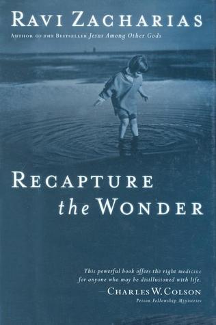 Recapture the Wonder: Experience God's Amazing Promise of Childlike Joy ...