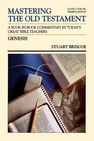 Genesis (Mastering the Old Testament) by Stuart Briscoe | Goodreads