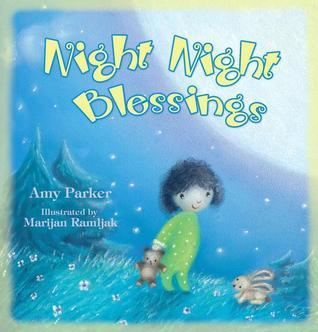 Night Night Blessings by Amy Parker | Goodreads