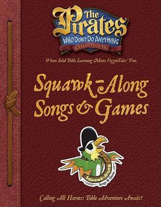 The Pirates Who Don't Do Anything Squawk-Along Songs and Games by ...