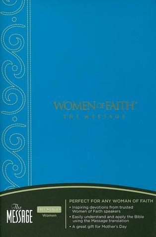 Women of Faith The Message Bible by Eugene H. Peterson | Goodreads