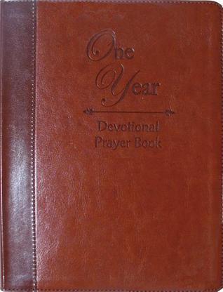 One Year Devotional Prayer Book by Johnny Hunt | Goodreads