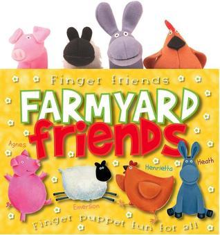 Farmyard Friends (Finger Friends) by Katie Saunders | Goodreads