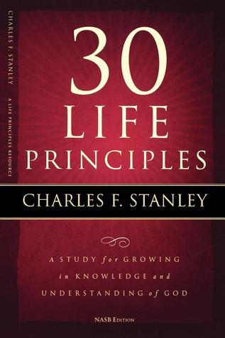 30 Life Principles by Charles F. Stanley | Goodreads