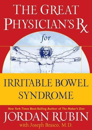 The Great Physician's Rx for Irritable Bowel Syndrome by Jordan S ...