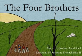 The Four Brothers by Joshua David Snell | Goodreads