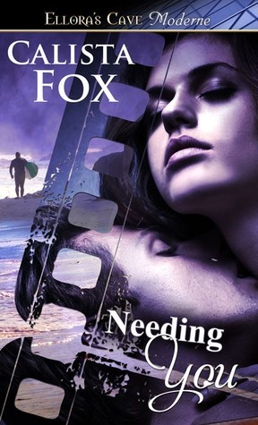Needing You by Calista Fox | Goodreads