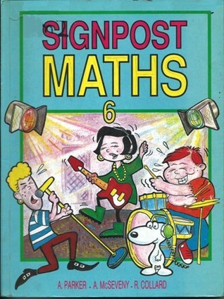 Signpost Maths: Year 6 by Alan Parker | Goodreads