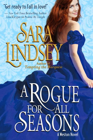 A Rogue for All Seasons (Weston #3) by Sara Lindsey | Goodreads