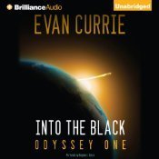 Into the Black (Odyssey One, #1) by Evan Currie | Goodreads
