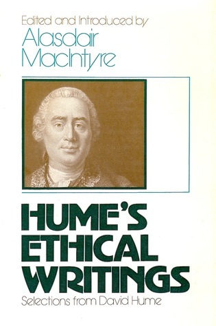 Ethical Writings: Selections from David Hume by Alasdair MacIntyre ...