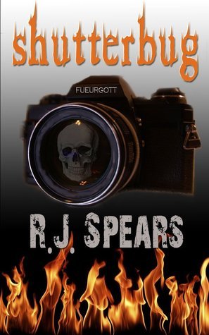 Shutterbug by R.J. Spears | Goodreads
