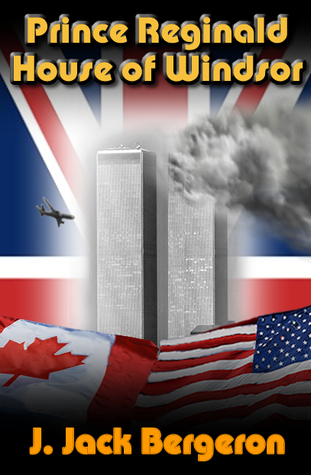 Prince Reginald, House of Windsor by J. Jack Bergeron | Goodreads