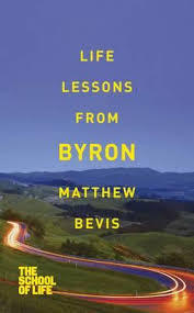 Life Lessons From Byron by Matthew Bevis | Goodreads