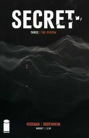 The System (Secret, #3) by Jonathan Hickman | Goodreads