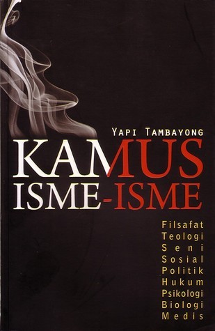 Kamus Isme-Isme by Yapi Tambayong | Goodreads