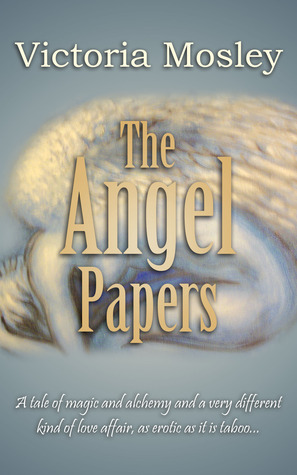 The Angel Papers by Victoria Mosley | Goodreads