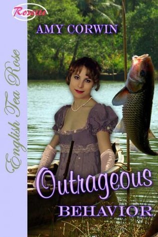 Outrageous Behavior by Amy Corwin | Goodreads