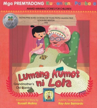 Lumang Kumot ni Lola = Grandmother's Old Blanket by Russell Molina ...