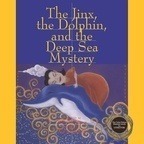 Jinx the Dolphin and the Deep Sea Mystery by Ed Maranan | Goodreads