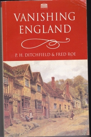 Vanishing England by Peter Hampson; Roe Ditchfield | Goodreads
