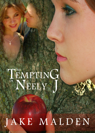 The Tempting of Neely J by Jake Malden | Goodreads