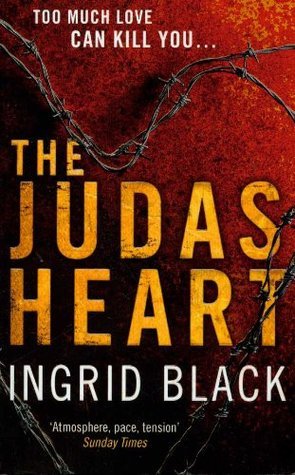 The Judas Heart (The Saxon & Fitzgerald Mysteries #3) by Ingrid Black ...