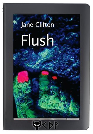 Flush by Jane Clifton | Goodreads