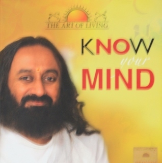 Know Your Mind by Ravi Shankar | Goodreads