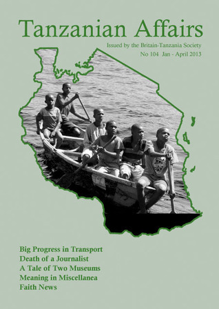 Tanzanian Affairs (#104) by David Brewin | Goodreads