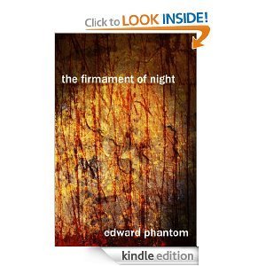 The Firmament of Night by Edward Phantom | Goodreads