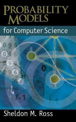 Probability Models for Computer Science by Sheldon M. Ross | Goodreads