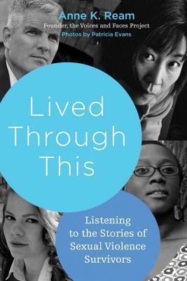 Lived Through This: Listening to the Stories of Sexual Violence ...