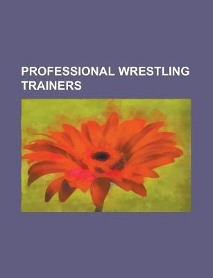 Professional Wrestling Trainers: Bret Hart, Ric Flair, Shawn Michaels ...