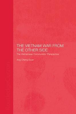 The Vietnam War from the Other Side by Cheng Guan Ang | Goodreads