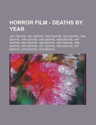 Horror Film - Deaths by Year: 1931 Deaths, 1941 Deaths, 1942 Deaths ...