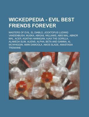 Wickedpedia - Evil Best Friends Forever: Masters of Evil, El Diablo ...