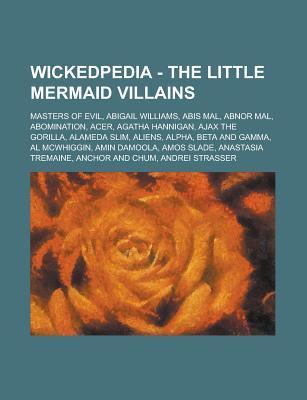Wickedpedia - The Little Mermaid Villains: Masters of Evil, Abigail ...