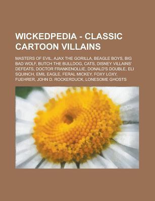 Wickedpedia - Classic Cartoon Villains: Masters of Evil, Ajax the ...