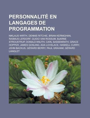Personnalite En Langages de Programmation: Niklaus Wirth, Dennis ...