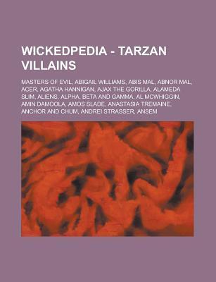 Wickedpedia - Tarzan Villains: Masters of Evil, Abigail Williams, Abis ...
