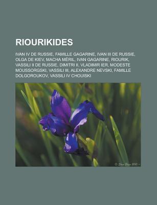 Riourikides: Ivan IV de Russie, Famille Gagarine, Ivan III de Russie ...