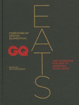 GQ Eats by Paul Henderson | Goodreads