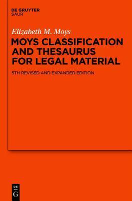 Moys Classification and Thesaurus for Legal Materials by Elizabeth M ...